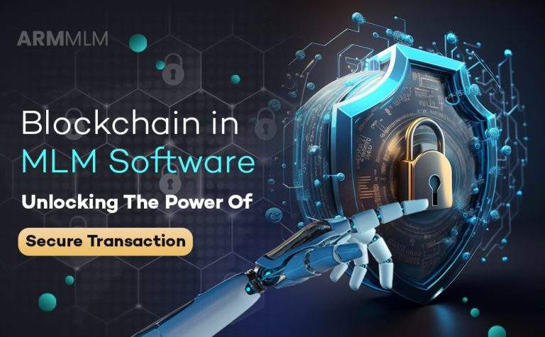 Blockchain MLM Software: Unlock the Power of Secure Transactions